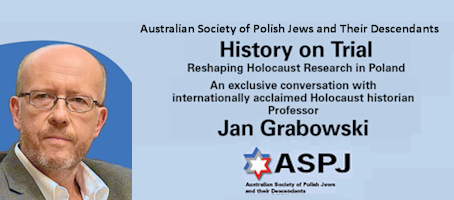 Professor Jan Grabowski - in Conversation - Australian Society of ...